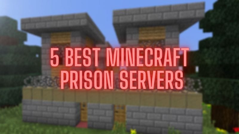 All time best 5 Minecraft Prison Servers to Join