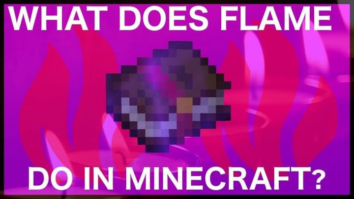 Flame enchantment in Minecraft