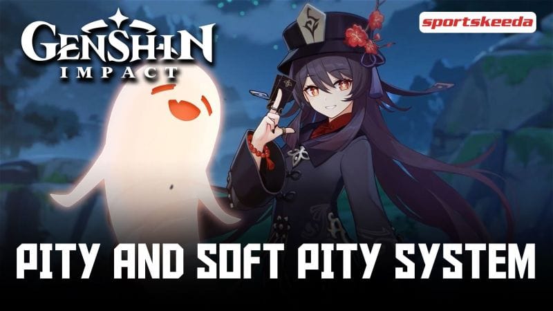 Genshin Impact: Pity and Soft pity systems explained