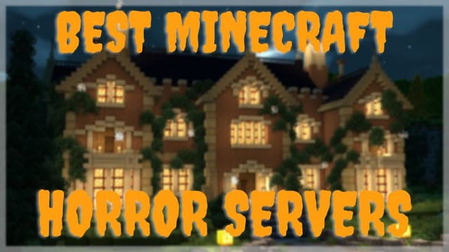 5 best horror servers for Minecraft