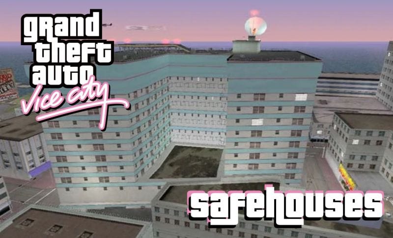 What are the best safehouses in GTA Vice City?