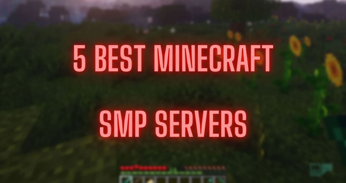 5 best Minecraft SMP Servers to play