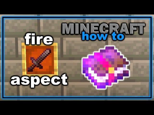 How to use the fire aspect enchantment in Minecraft