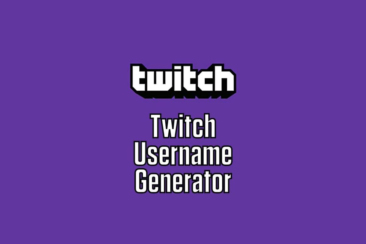 Twitch username generator: How to get creative usernames for your ...