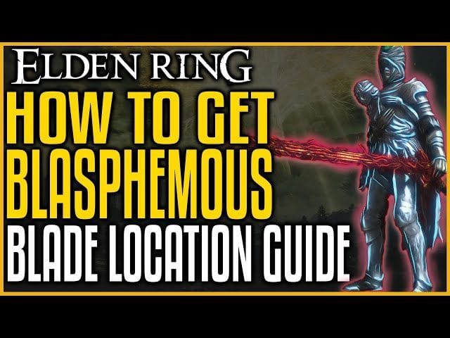 How to obtain the Blasphemous Blade in Elden Ring, the Greatsword that ...