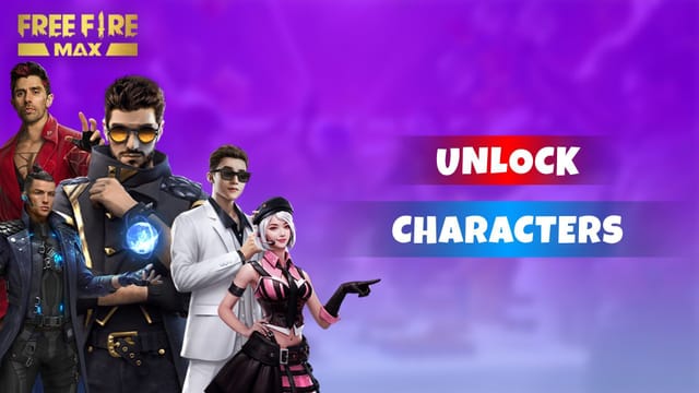 How to unlock all best Free Fire MAX characters easily in 2022