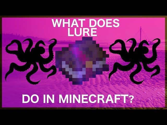 What does the lure enchantment do in Minecraft?