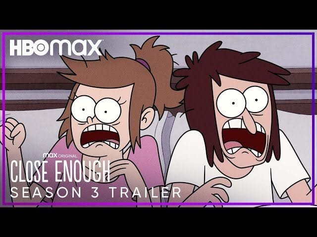 What Time Will Close Enough Season 3 Air On Hbo Max Release Date Plot