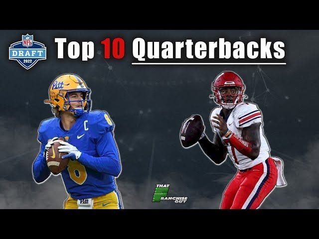 NFL analyst talks about 2022 QB Draft class
