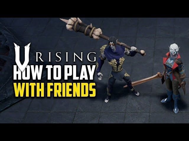 How to invite friends to a server in V Rising