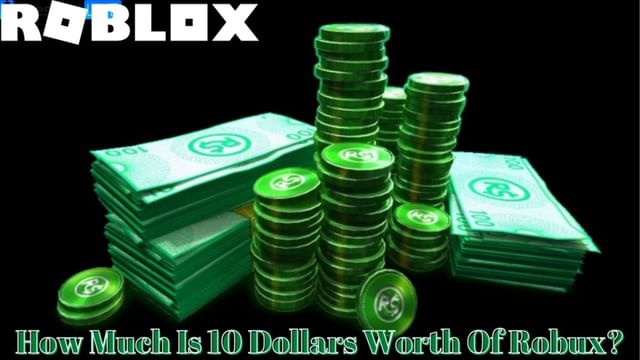 How many Robux can you get for $10 in Roblox?