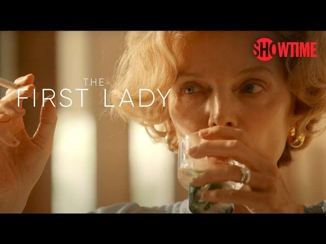 What time will The First Lady episode 10 (finale) air on Showtime ...