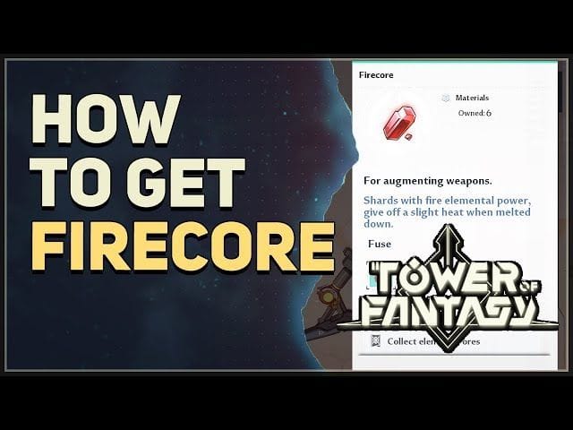 How to find Firecore in Tower of Fantasy