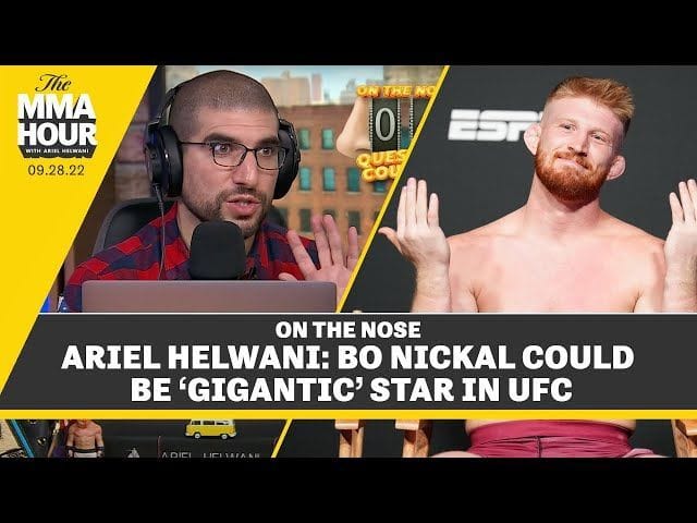 Ariel Helwani claims Bo Nickal can beat a top-15 fighter right now