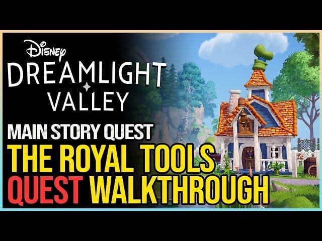 Royal Tools in Disney Dreamlight Valley: Where to find them all and how ...