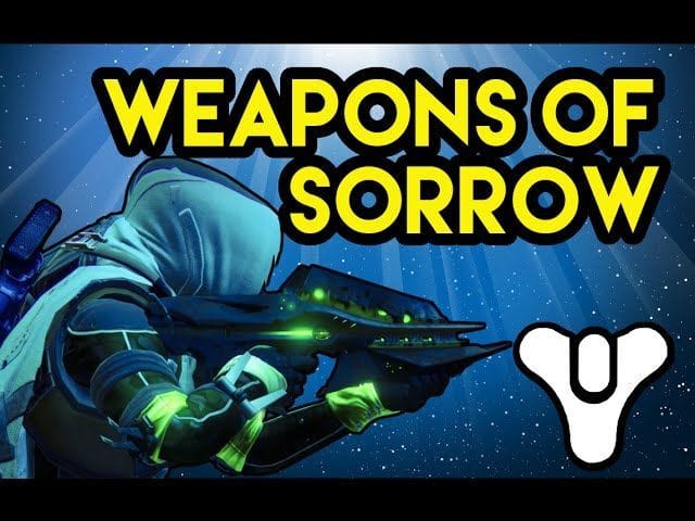 Destiny 2 Weapons of Sorrow: What are they and how to get them