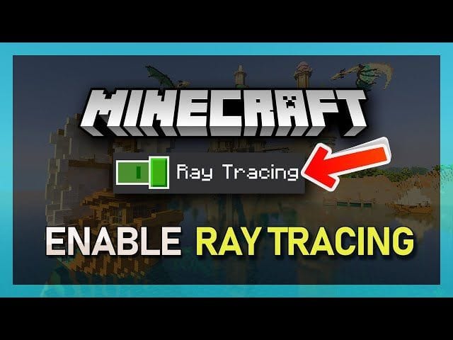 How to use RTX in Minecraft in 2022
