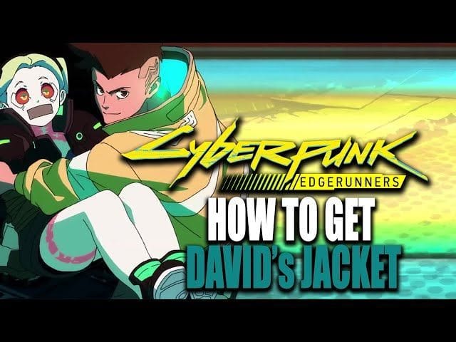How to get the Edgerunners Jacket in Cyberpunk 2077