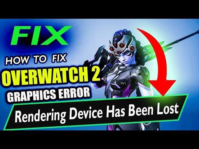 Overwatch 2 “Rendering Device Lost” error: How to fix, possible reasons, and more