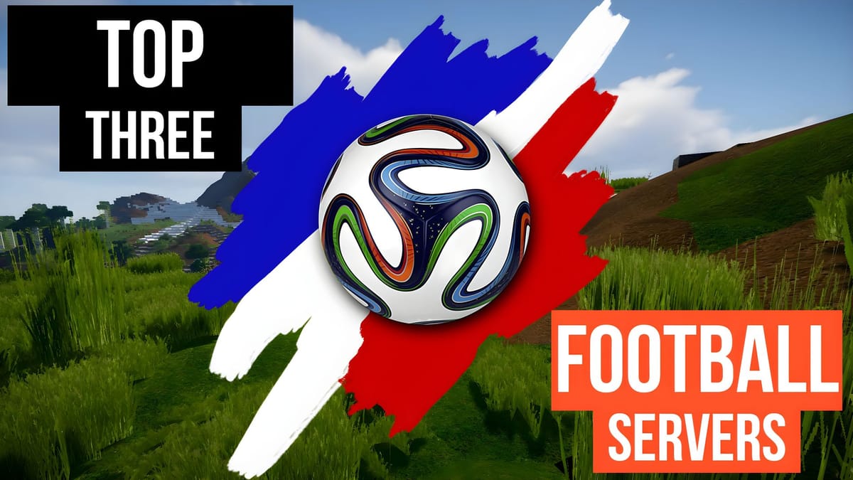 3 best Minecraft football (soccer) servers