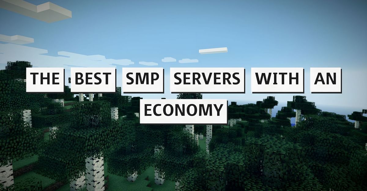 3 best Minecraft SMP servers with an economy