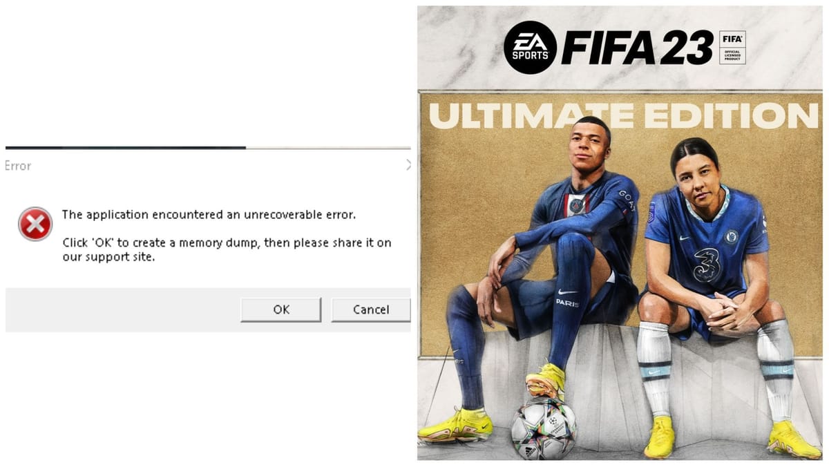 FIFA 23 "application encountered an unrecoverable error": Potential fix ...