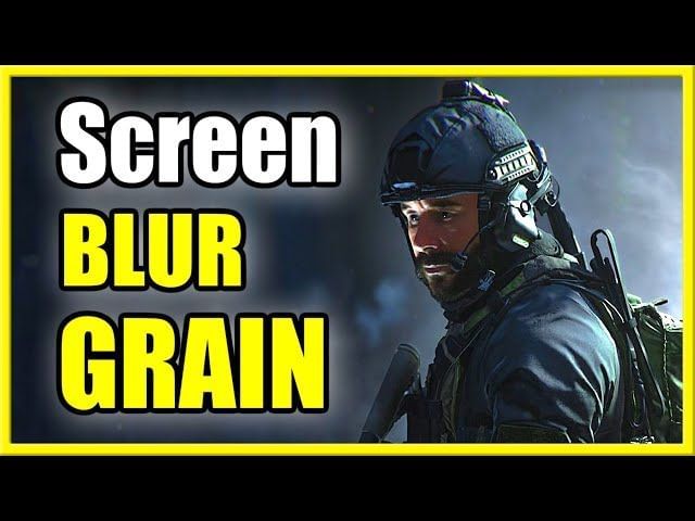 Modern Warfare 2 “Blurry Screen” error: How to fix, possible reasons ...