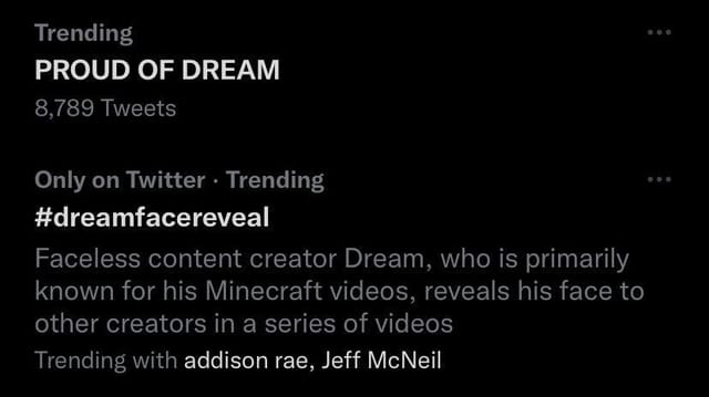 "Proud of Dream" trends on Twitter as fans celebrate journey of Minecraft star before his ...