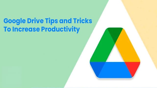 10 best Google Drive tips and tricks for your daily workflow
