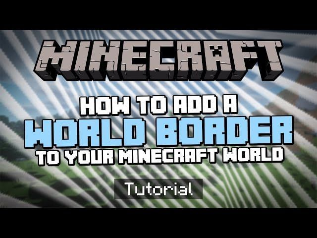 How to get to world border in Minecraft