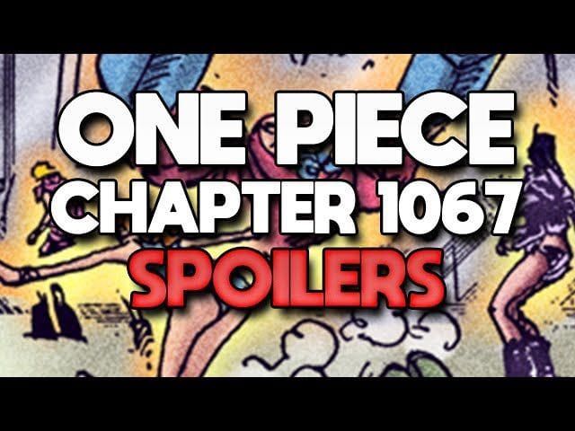 One Piece Chapter 1067 (Additional Spoilers): Vegapunk asks Straw Hats ...