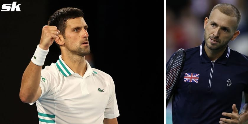 "It's like watching a 14-year-old" - Dan Evans praises Novak Djokovic's ...