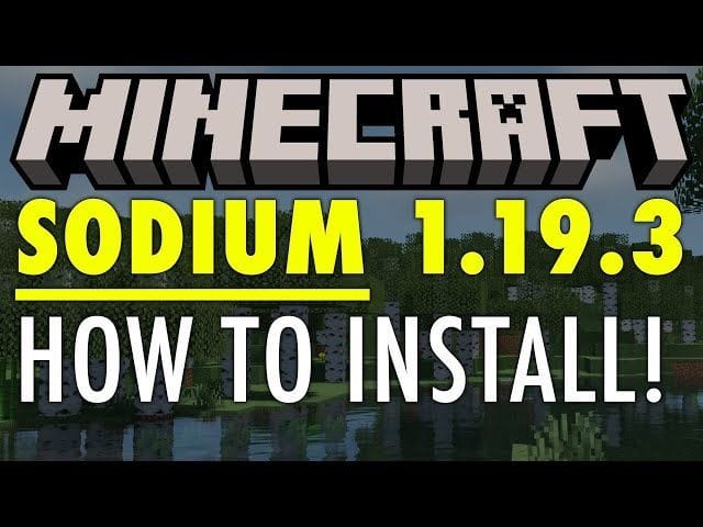 How to get and use Sodium for Minecraft 1.19.3