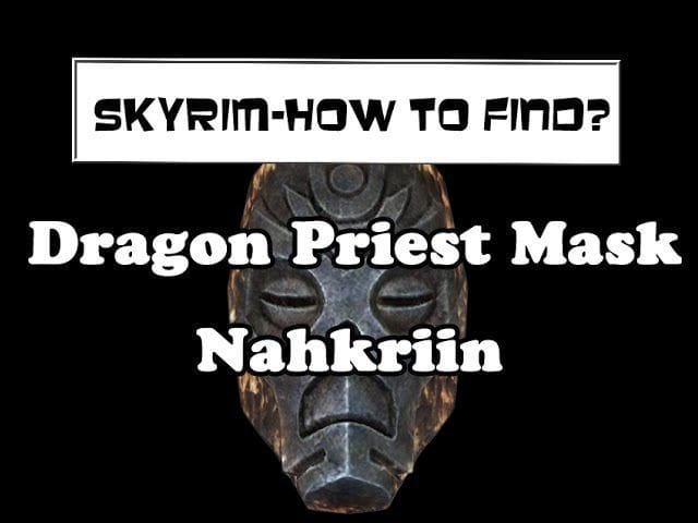 Elder Scrolls V: Skyrim - All Dragon Priest Mask locations