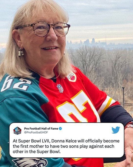 How will Donna Kelce create history at Super Bowl LVII? Travis and Jason's path to 2023 Super ...