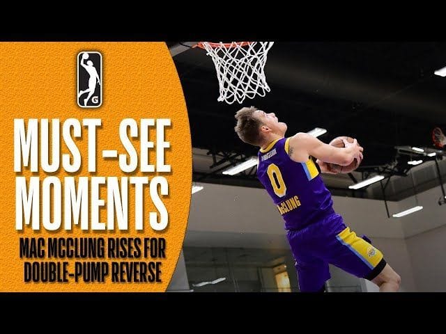 Top 5 Mac McClung dunks in his career as he becomes first G-Leaguer to ...