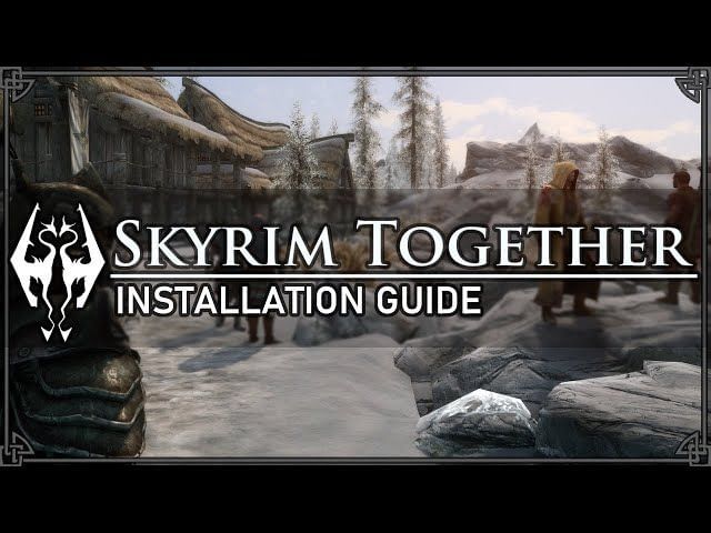 How to play The Elder Scrolls V: Skyrim co-op using mods