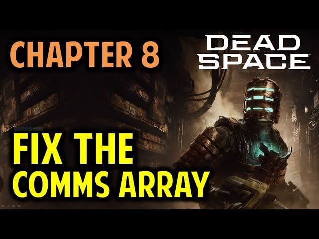 How to fix the comms array in the Dead Space remake
