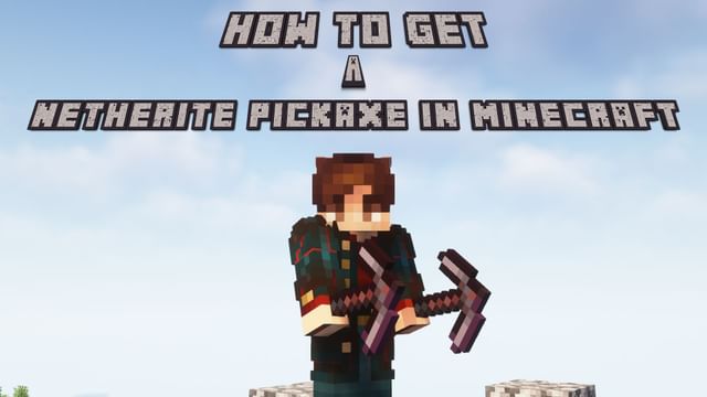 How to make netherite pickaxe in Minecraft (2023)?