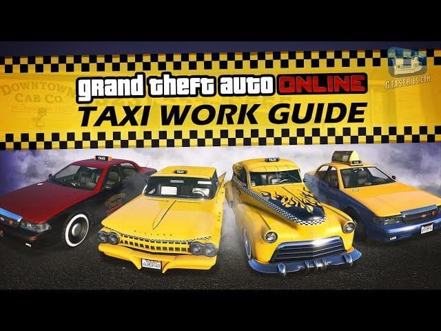 GTA Online Taxi Work missions: A beginner's money-making guide
