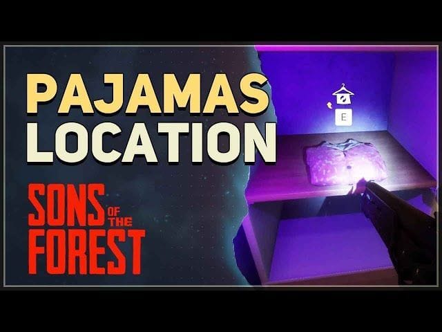 Where to locate and obtain Pajamas in Sons of the Forest?