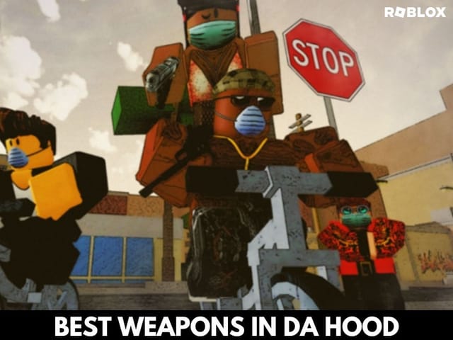 5 best weapons in Roblox Da Hood