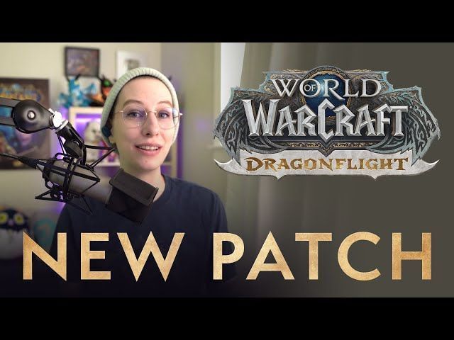 World of Warcraft: Dragonflight patch 10.0.7 guide - How to farm ...