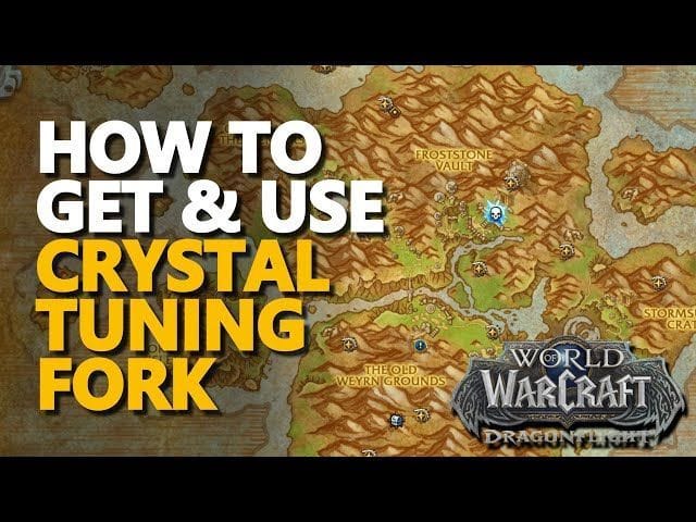 Crystal Tuning Fork: World of Warcraft: Dragonflight guide - How to ...