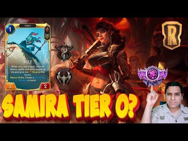 What is the best Samira deck in Legends of Runeterra (patch 4.3.0)?