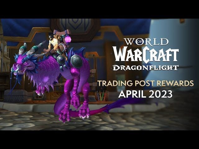 Trading Post: World of Warcraft: Dragonflight guide - What are all of ...