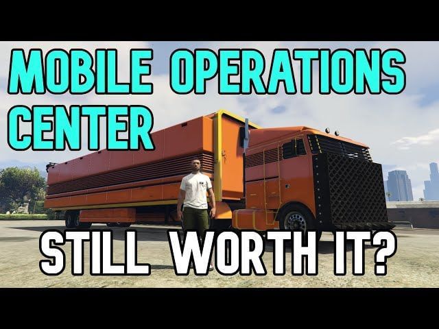 Is Mobile Operations Center (MOC) worth buying in GTA Online Los Santos ...