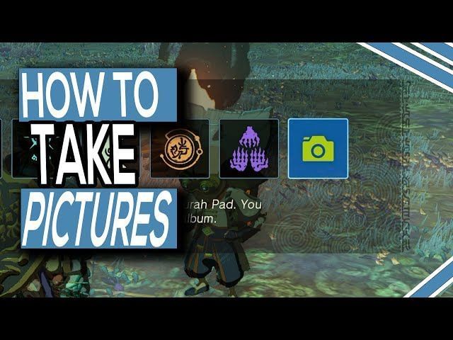How to unlock Camera and take photos in Legend of Zelda Tears of the ...
