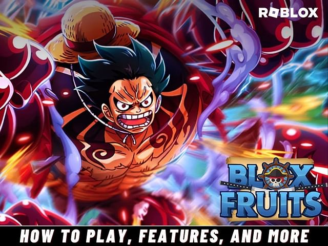 Roblox Blox Fruits How To Play Features And More