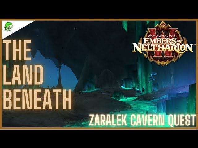 The Land Beneath: How to easily complete The Land Beneath quest in World of Warcraft: Dragonflight